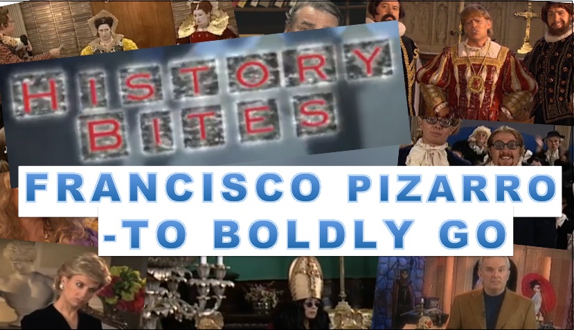 Francisco Pizarro - History Bites